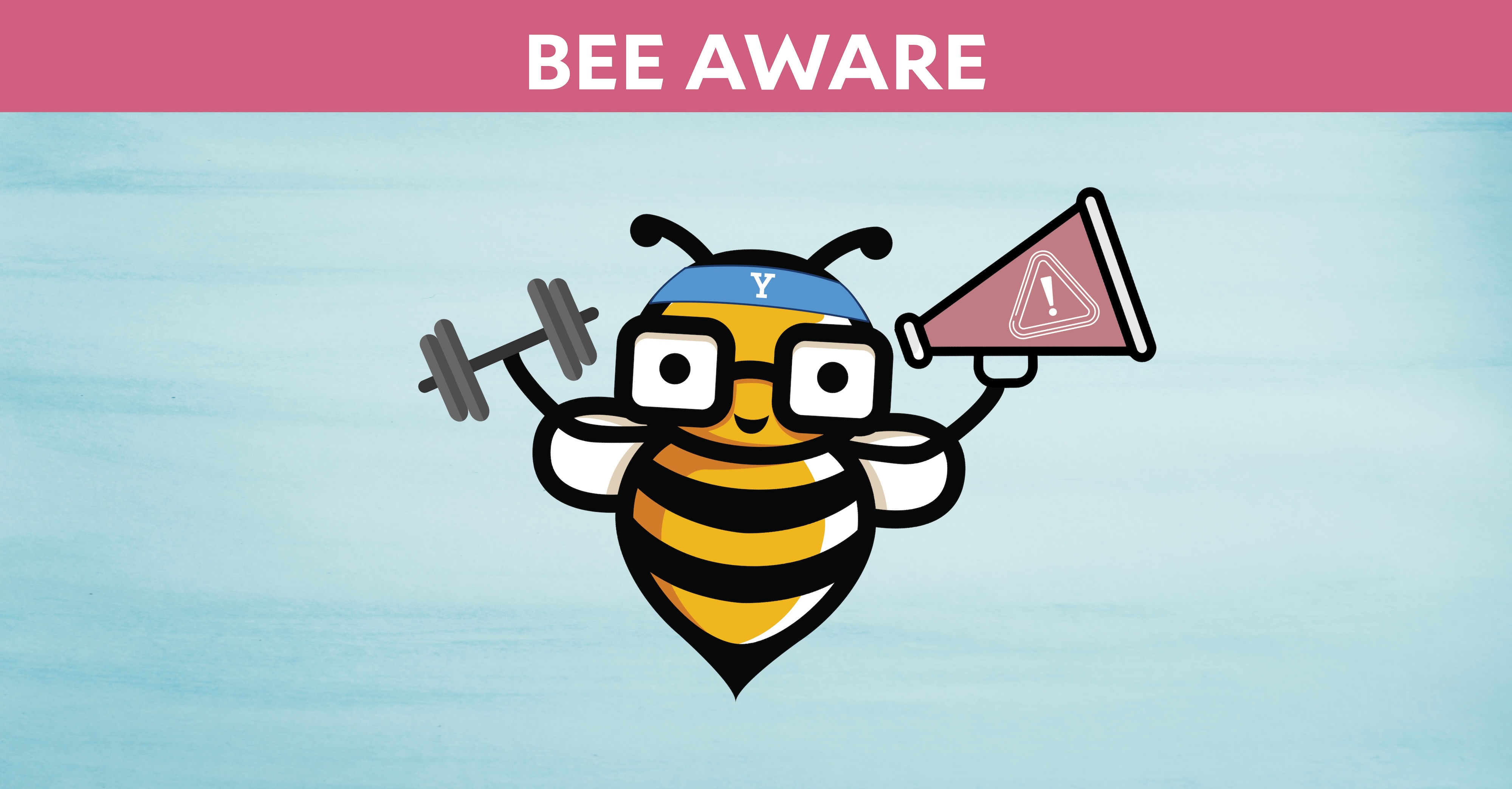 Bee Aware: Recognize, Relax, Rethink… and Report suspicious messages!
